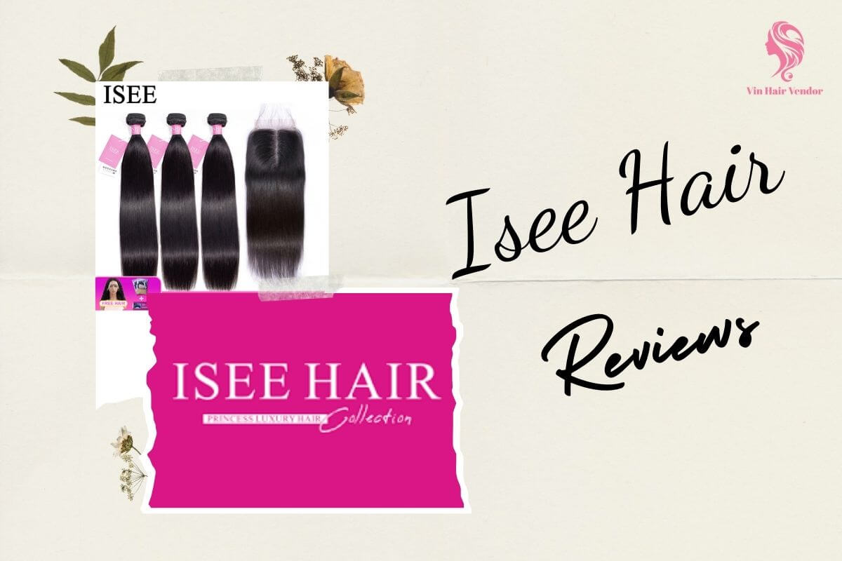 Isee Hair Reviews 2025: A Complete, Honest Breakdown by XBL HAIR – XBL Hair